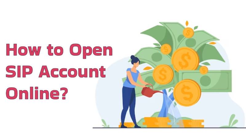 How to Open SIP Account Online – Step-by-Step Process & Documents